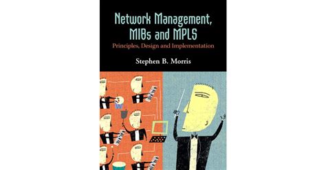 Network Management MIBs And MPLS Principles Design And Implementation Book