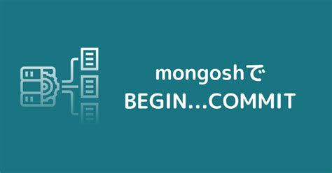 Mongodb Mongoshでbegincommit Dotd Tech