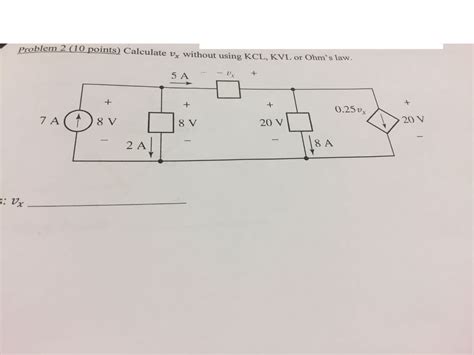 solved problem 2 10 points calculate vx without using kcl