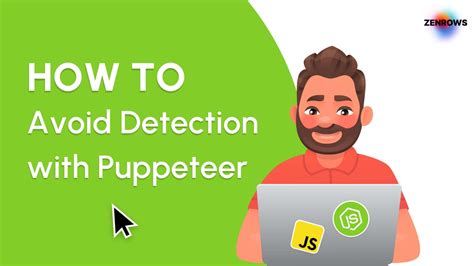 How To Avoid Detection With Puppeteer Zenrows