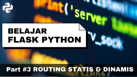 Belajar Flask Python 3 Routing Statis Dan Dinamis Dengan Variable