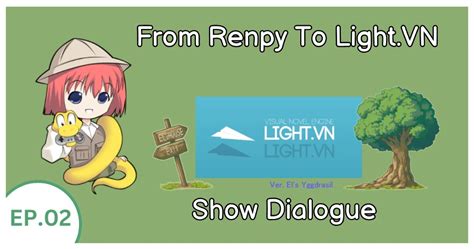 Renpy To Lightvn Tutorial 【basic 002】 Showing Dialogues Yorubox