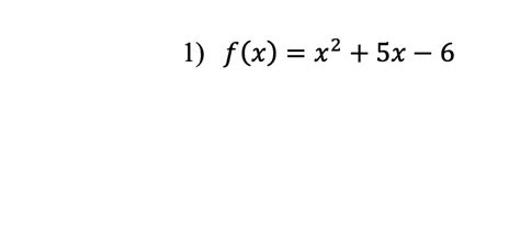 for the following quadratic functions determine
