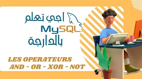 16 Sql Darija Les Operateurs And Or Xor Not بالدارجة Sql درس