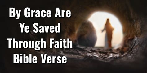 By Grace Are Ye Saved Through Faith Bible Verse And Commentarylords Library