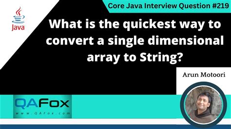 quickest way to convert a single dimensional array to string core java interview question 219