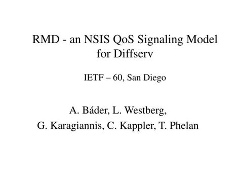 Ppt Rmd An Nsis Qos Signaling Model For Diffserv Ietf 60 San
