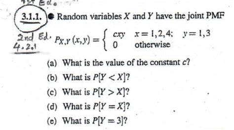 Solved 311 Random Variables X And Y Have The Joint Pmf