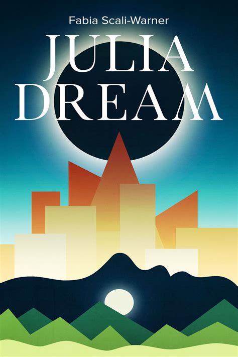 Julia Dream By Fabia Scali Warner Goodreads