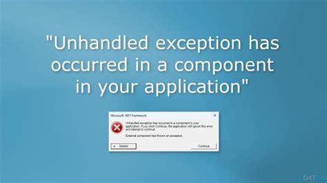 How To Fix Net Framework Error “unhandled Exception Has Occurred In A