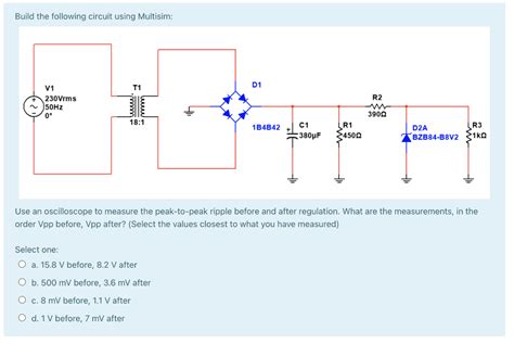 solved build the following circuit using multisim t1 d1 r2