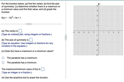 Solved For The Function Below A Find The Vertex B Find Chegg