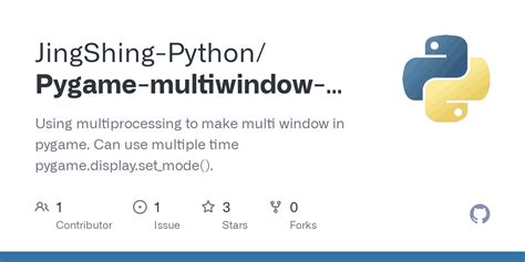 Github Jingshing Pythonpygame Multiwindow With Multiprogress Using Multiprocessing To Make
