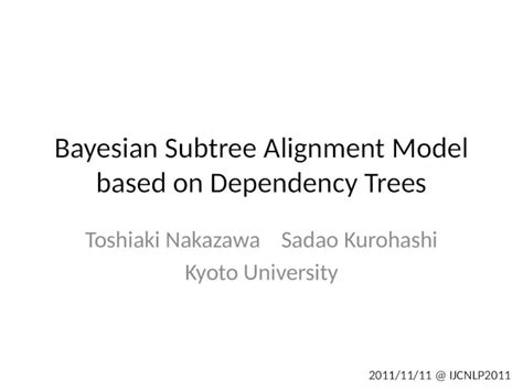 Pptx Bayesian Subtree Alignment Model Based On Dependency Trees