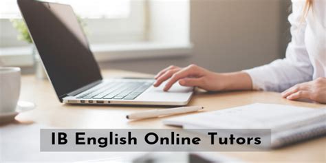 Ib English Online Tutors Ib Online Tuitions Ib Online Tutors