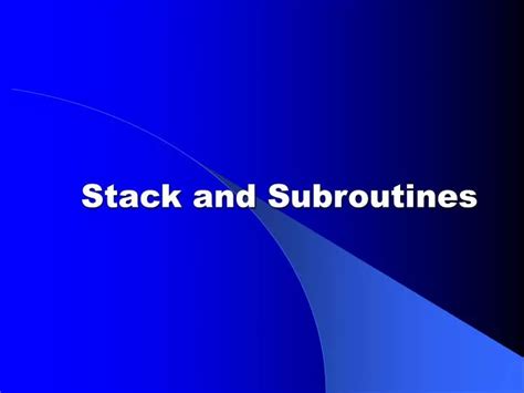 Ppt Stack And Subroutines Powerpoint Presentation Free Download Id