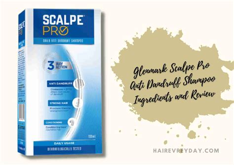 Glenmark Scalpe Pro Anti Dandruff Shampoo Ingredients Review 2024 Hair Everyday Review