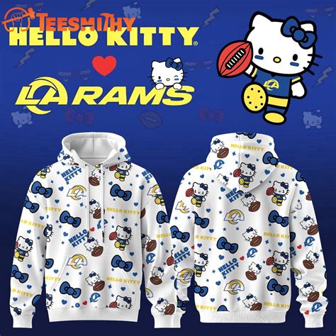 Hello Kitty X Los Angeles Rams 2026 New Design Hoodie Shirt Teesmithy