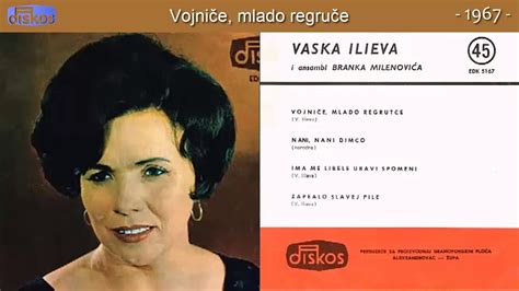 Vaska Ilieva Vojnice Mlado Regruce Audio 1967 Youtube Music