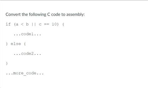 Solved Convert The Following C Code To Assembly If A