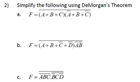 Solved 2 Simplify The Following Using Demorgans Theorem A