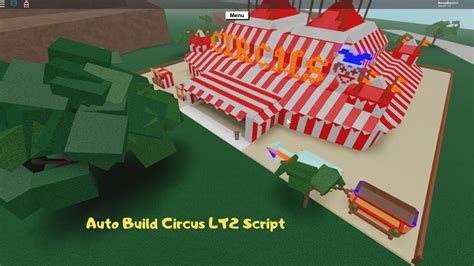 Auto Build Circus Lt2 Script Roblox Youtube