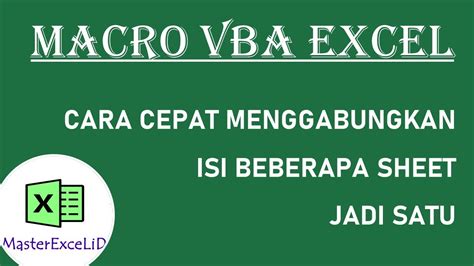 Full Explanation Macro Vba Excel Cara Menggabungkan Beberapa Sheet Youtube