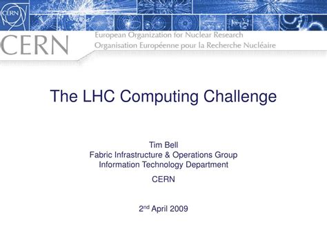 ppt the lhc computing challenge and data handling at cern powerpoint presentation id 3447188