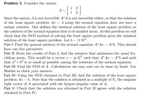 Solved Problem Consider The Matrix A Since The Chegg Com