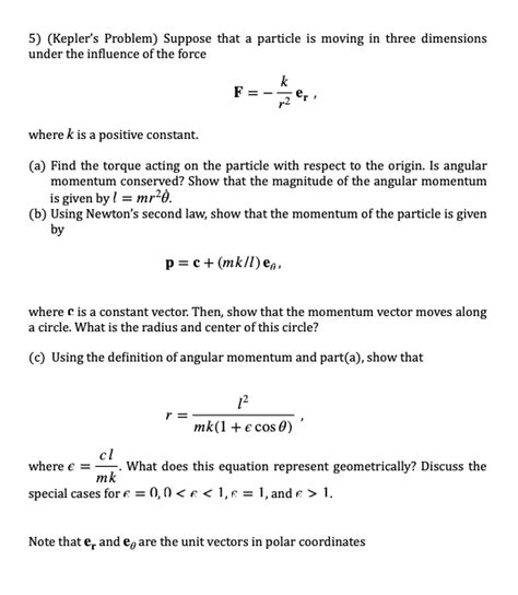 solved 5 kepler s problem suppose that a particle is