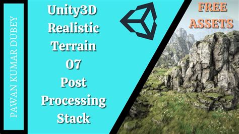 Setting Up Post Processing Stack Post Processing Unity How To Add Post Processing Unity