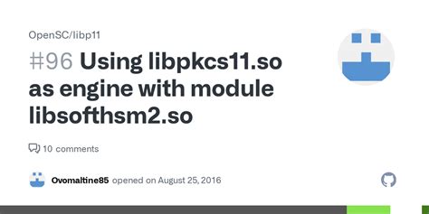 Using Libpkcs So As Engine With Module Libsofthsm So Issue Opensc Libp Github