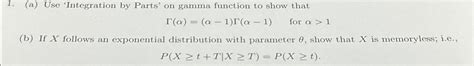 Solved A ﻿use Integration By Parts On Gamma Function To