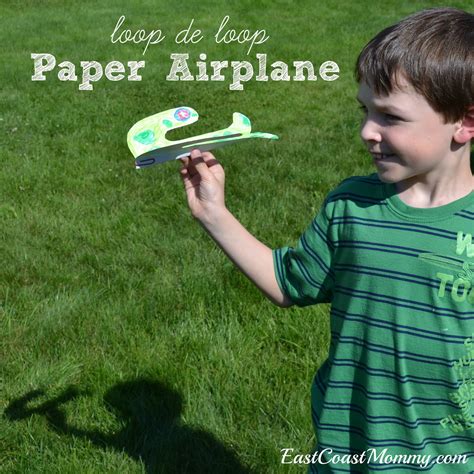 East Coast Mommy Loop De Loop Paper Airplane With Free Printable Template