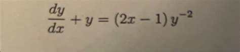 Solved Solve Bernoulli Differential Equation With