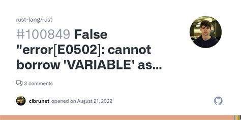 False Error E0502 Cannot Borrow Variable As Mutable Because It Is Also Borrowed As