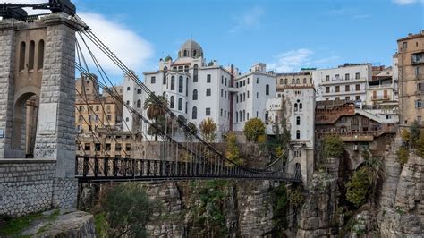 Algérie « Constantine Lune Des Plus Belles Villes Du Monde Selon