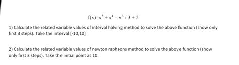 Solved Fxx5x4−x332 1 Calculate The Related Variable