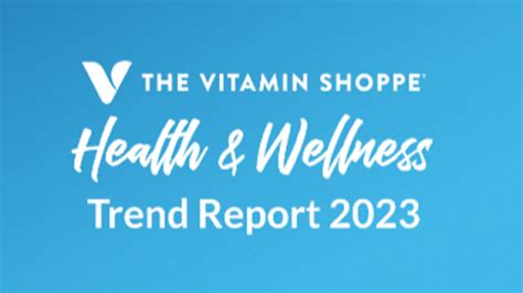 The Vitamin Shoppe Releases Health And Wellness Trend Report