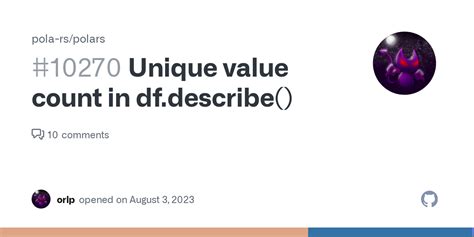 Unique Value Count In Dfdescribe · Issue 10270 · Pola Rspolars