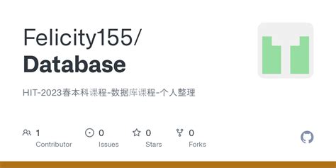 Github Felicity155database Hit 2023春本科课程 数据库课程 个人整理