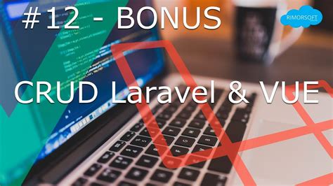 12 Bonus 2 Paginación Usando Vuejs Y Laravel Parte 1 Rimorsoft