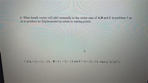 Solved 6 What Fourth Vector Will Add Vectorially To The Chegg Com