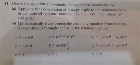 Solved 4 1 Derive The Equation Of Continuity For Cylindrical