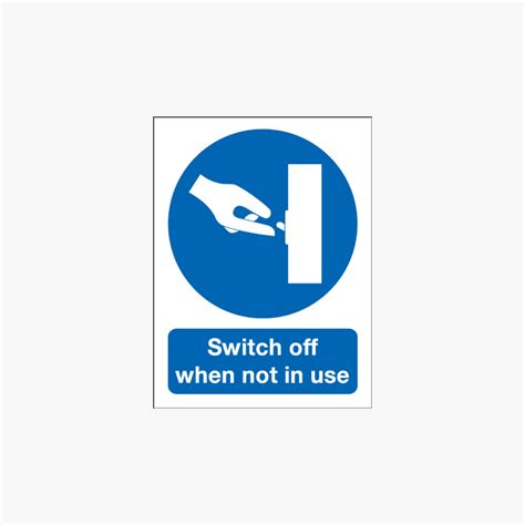Switch Off When Not In Use Self Adhesive X Mm Signs Safety Sign Uk