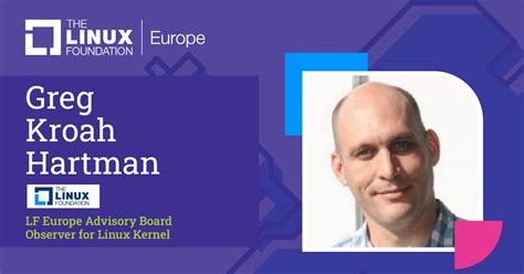 Linux Foundation Europe On Linkedin 🎉welcome Greg Kroah Hartman The