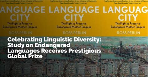 Celebrating Linguistic Diversity Study On Endangered Languages