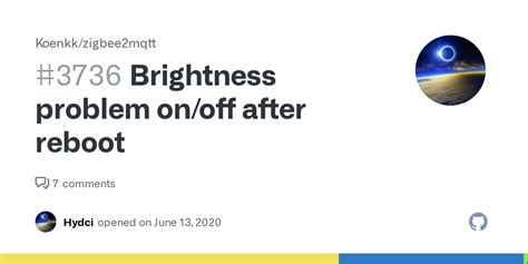 Brightness Problem Onoff After Reboot · Issue 3736 · Koenkkzigbee2mqtt · Github