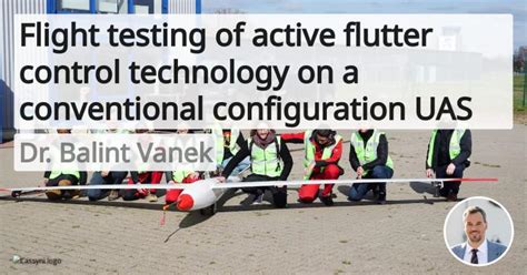 Balint Vanek On Linkedin Flight Testing Of Active Flutter Control Technology On A Conventional