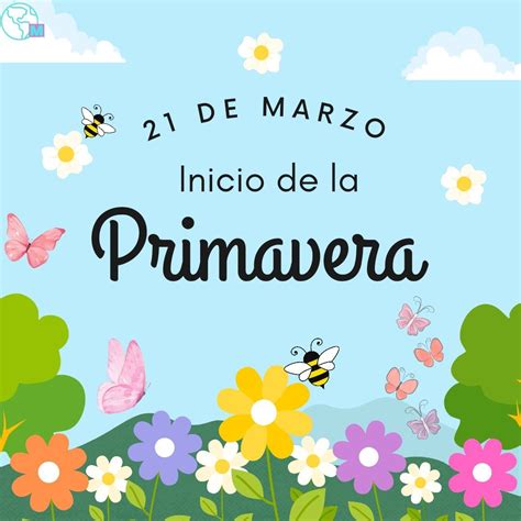 21 De Marzo Primavera Inicio De La Primavera Frases De Primavera